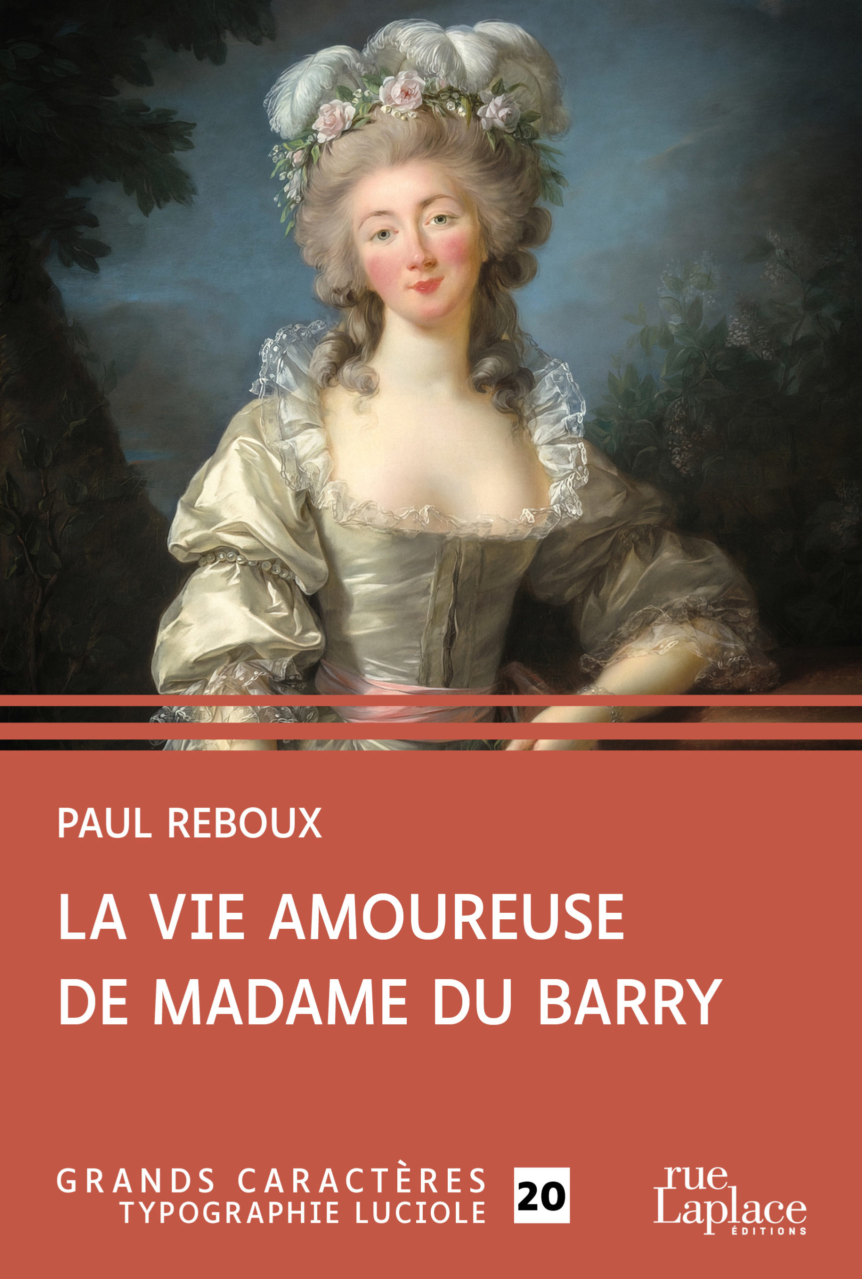 Rue Laplace éditeur - La vie amoureuse de Madame du Barry